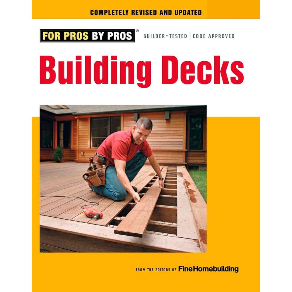 Taunton Press For Pros by Pros Building Decks Book 071334 - Acme Tools